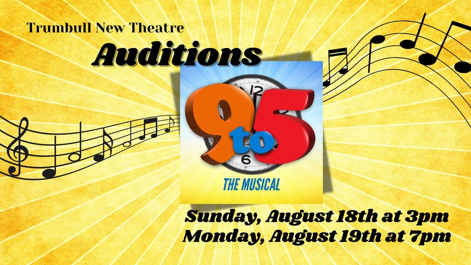 Auditions for 9 to 5: The Musical - Truly Trumbull